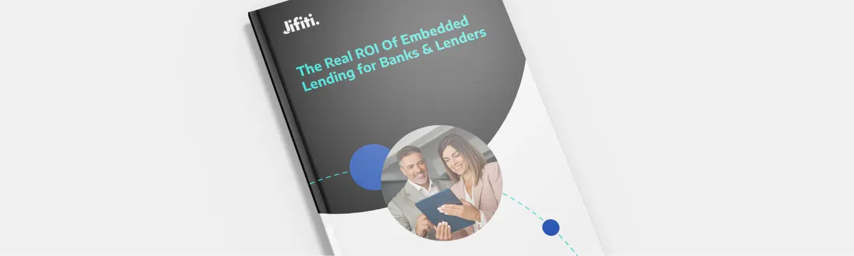 The Real ROI of Embedded Lending for Banks and Lenders | Jifiti Lending Solutions